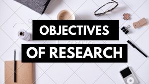 Qualitative Research Objectives Samples, Ideas and Examples